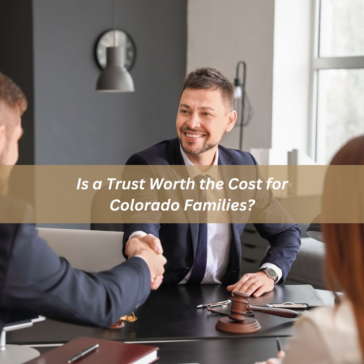 Is a Trust Worth the Cost for Colorado Families?